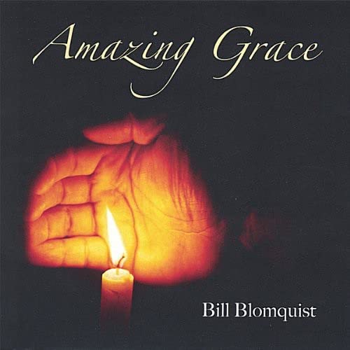 Bill Blomquist - Amazing Grace - Amazon.com Music
