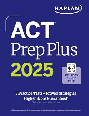 Kaplan ACT Prep Plus 2025: 5 Practice Tests + Proven Strategies ...