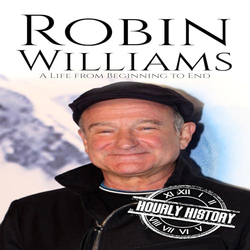 Amazon.com: Robin Williams: A Life from Beginning to End (Comedian ...