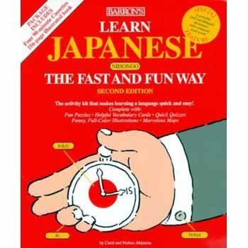 Learn Japanese the Fast and Fun Way (Fast and Fun Way Series) (English ...