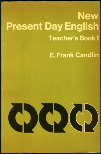 New Present Day English: Student's Book 1: Candlin, Frank E, Burnard ...