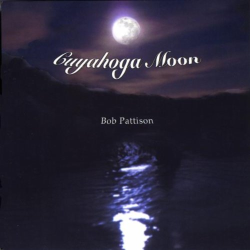Amazon.com: Cuyahoga Moon : Bob Pattison: Digital Music