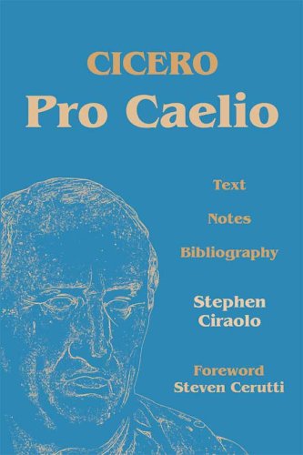 Amazon.com: Cicero: Pro Caelio: 9780865165595: Marcus Tullius Cicero ...