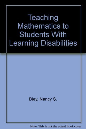Teaching Mathematics to Students With Learning Disabilities: Bley ...