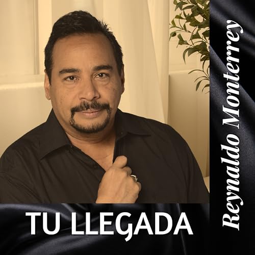 Écouter TU LLEGADA de Reinaldo Monterrey sur Amazon Music Unlimited