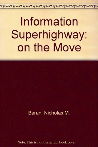 Inside the Information Superhighway Revolution: Discover How the ...