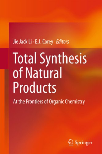 Total Synthesis of Natural Products: At the Frontiers of Organic ...