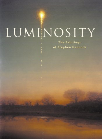Luminosity: The Paintings of Stephen Hannock: Hannock, Stephen ...