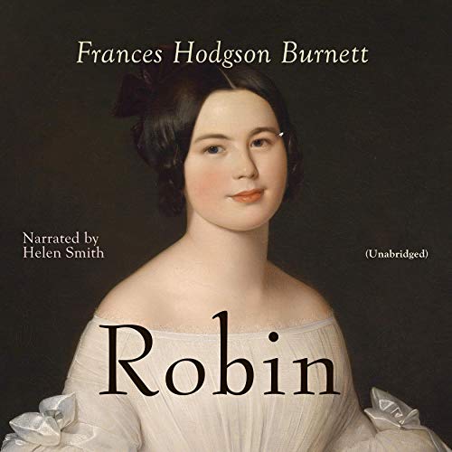Amazon.com: Robin (Audible Audio Edition): Frances Hodgson Burnett ...