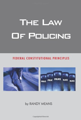 The Law of Policing in America: Randall Means: 9781880607237: Amazon ...