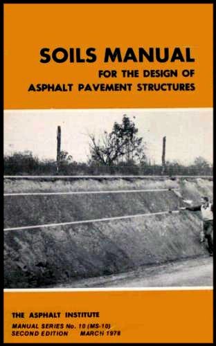 Soils Manual for the Design of Asphalt Pavement Structures [Manual ...