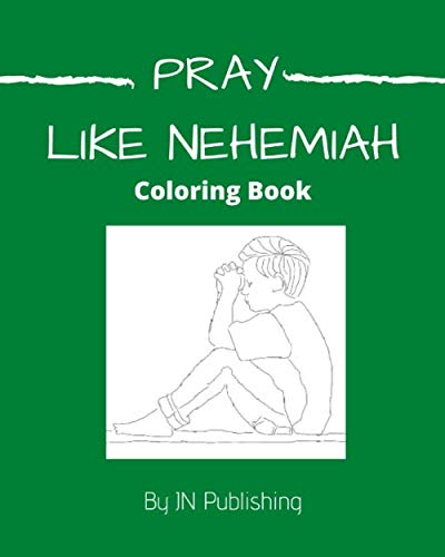 PRAY Like Nehemiah: Warrior for GOD Kneel before our LORD JESUS CHRIST ...