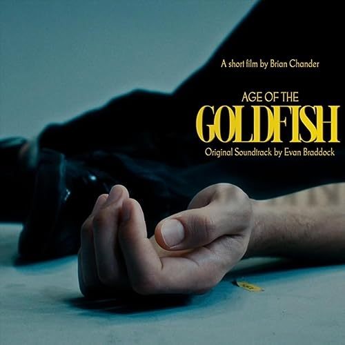 Play Age of the Goldfish (Original Soundtrack) by Evan Braddock on ...