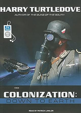 Colonization: Down to Earth (Colonization, 2): Turtledove, Harry ...