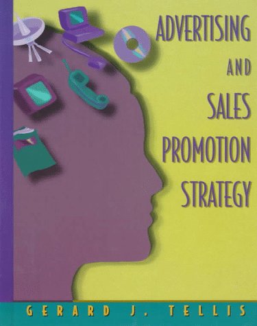 Advertising and Sales Promotion Strategy: Tellis, Gerard J ...