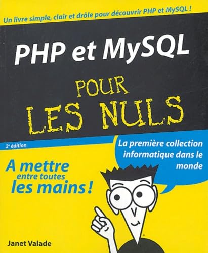 Amazon.com: PHP et MYSQL pour les Nuls: 9782844275905: Janet Valade: Books