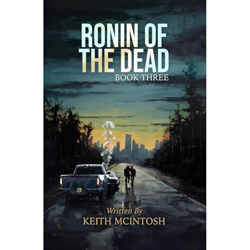 Amazon.com: Ronin of the Dead: Book One: A Post-Apocalyptic Zombie ...