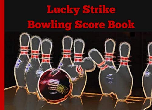 Lucky Strike Bowling Score Book: Record Every Shot - Bowling Score ...