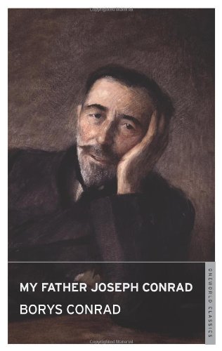 My Father, Joseph Conrad (Oneworld Classics): Conrad, Borys ...