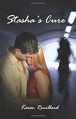 Stasha's Cure: Rouillard, Karen: 9781419633751: Amazon.com: Books