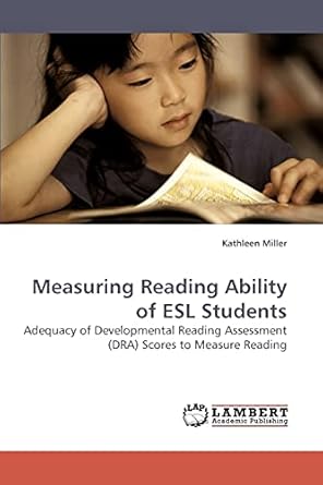 Measuring Reading Ability of ESL Students: Adequacy of Developmental ...