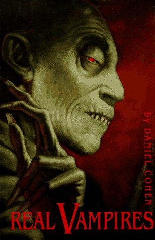 Real Vampires: Cohen, Daniel: 9780525651895: Amazon.com: Books