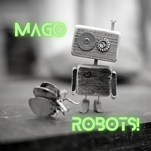 Écouter Robots! par Mago sur Amazon Music Unlimited