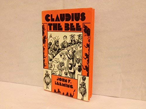 Claudius the Bee: John F. Leeming, Richard B. Ogle: 9780245535840 ...