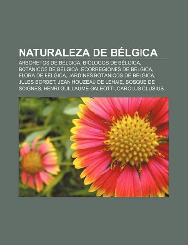 Amazon.co.jp: Naturaleza de Belgica: Arboretos de Belgica, Biologos de ...