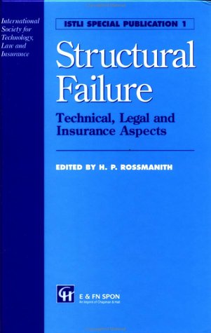 Structural Failure: Technical, Legal and Insurance Aspects (Istli ...