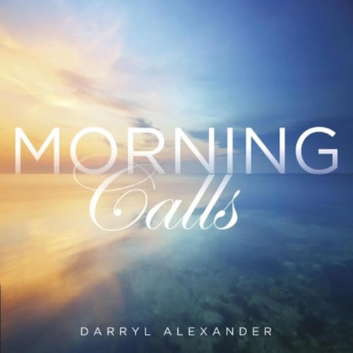 Play Morning Calls by Darryl Alexander on Amazon Music Unlimited