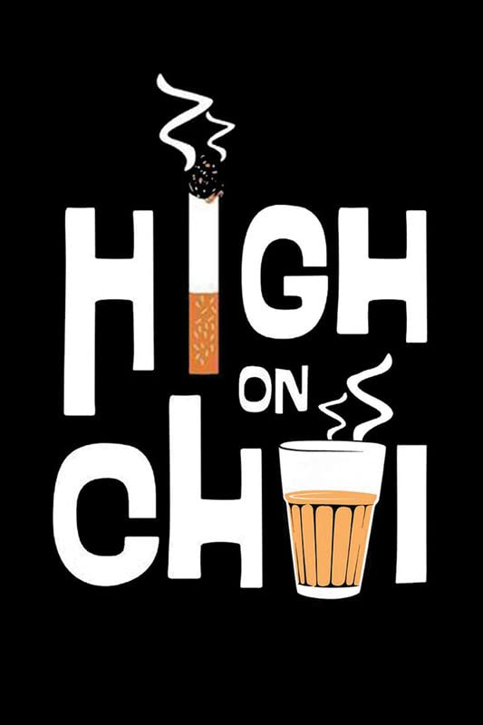 Funny Chai Sticker Poster|High on Chai|Poster for Interior Wall ...