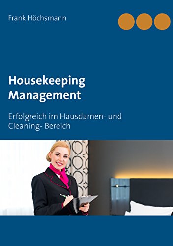 Amazon.com: Housekeeping Management: Erfolgreich im Hausdamen- und ...