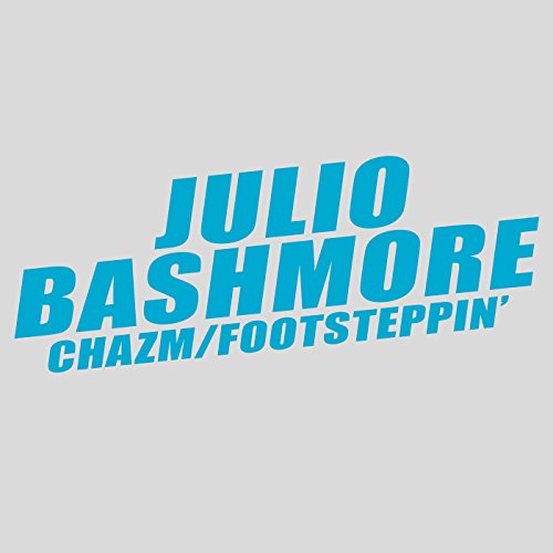 Play Chazm / Footsteppin' by Julio Bashmore on Amazon Music