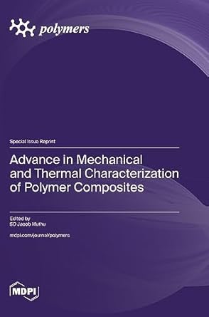 Advance in Mechanical and Thermal Characterization of Polymer ...