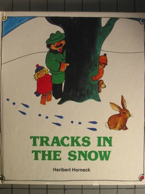 Tracks in the Snow: Horneck, Heribert, Horneck, Heribert: 9780944483534 ...