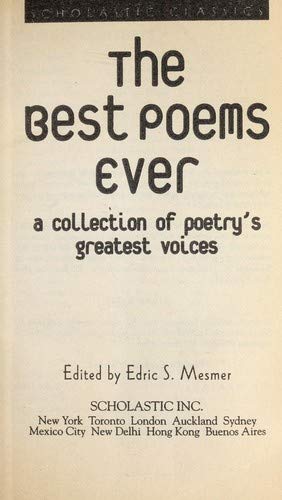 The Best Poems Ever: A Collection of Poetry's Greatest Voices: Mesmer ...