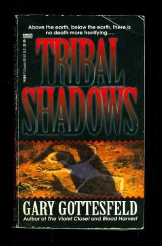 Tribal Shadows: Gottesfeld, Gary: 9780449148808: Amazon.com: Books