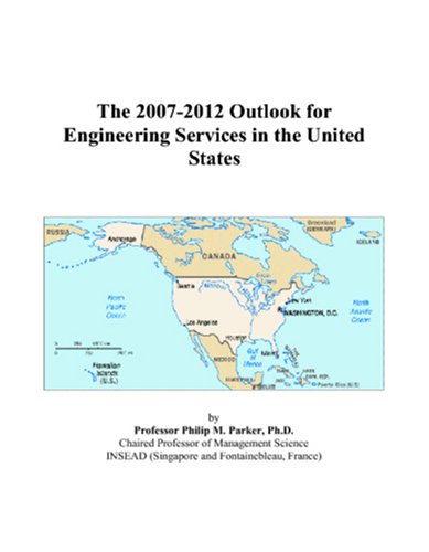 The 2007-2012 Outlook for Engineering Services in the United States ...