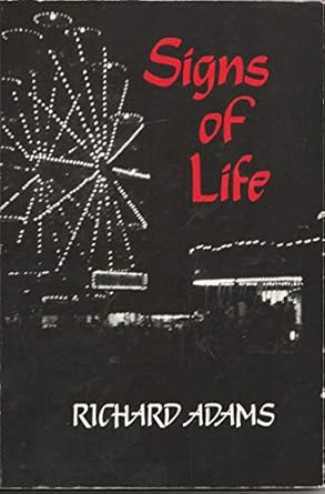 Signs of Life: Amazon.co.uk: Adams, Richard: 9780716204077: Books