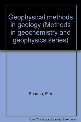 Geophysical methods in geology (Methods in geochemistry and geophysics ...