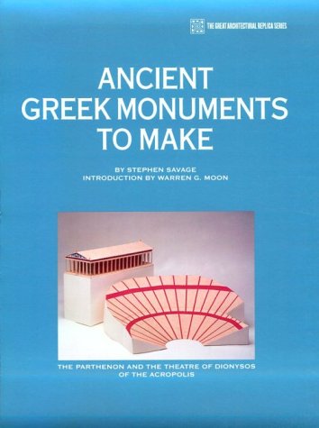 Ancient Greek Monuments to Make: Savage, Stephen: 9780880451147: Amazon ...