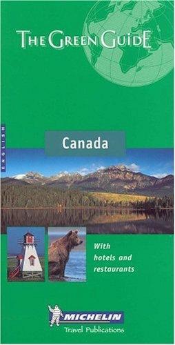 Michelin The Green Guide Canada: With Hotels and Restaurants (Michelin ...
