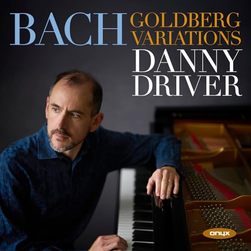 Play J. S. Bach: Goldberg Variations, BWV 988 by Danny Driver on Amazon ...