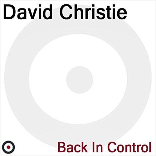 Amazon.com: Back In Control : David Christie: Digital Music