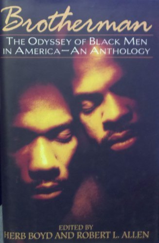 Brotherman: The Odyssey of Black Men in America - An Anthology: Boyd ...
