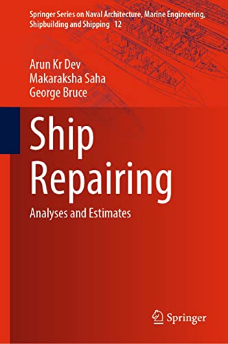Ship Repairing: Analyses and Estimates (Springer Series on Naval ...