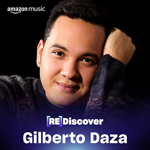 Play REDISCOVER Gilberto Daza Playlist on Amazon Music Unlimited