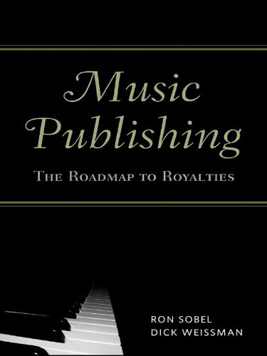 Music Publishing: The Roadmap to Royalties - Kindle edition by Sobel ...