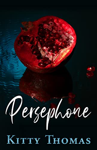 Persephone - Kindle edition by Thomas, Kitty. Literature & Fiction ...